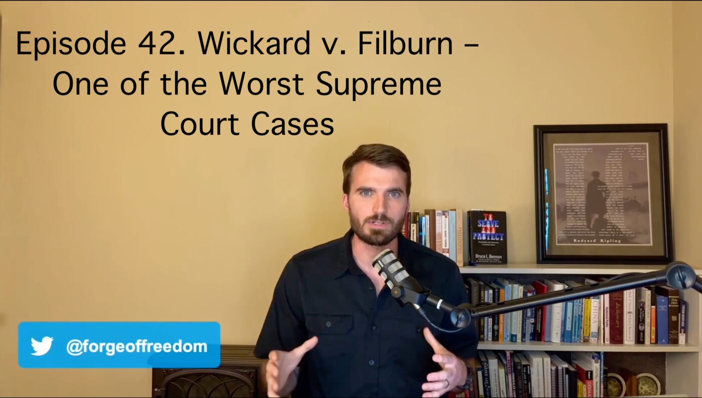 Episode 42. Wickard v Filburn – One of the Worst Supreme Court Cases ...